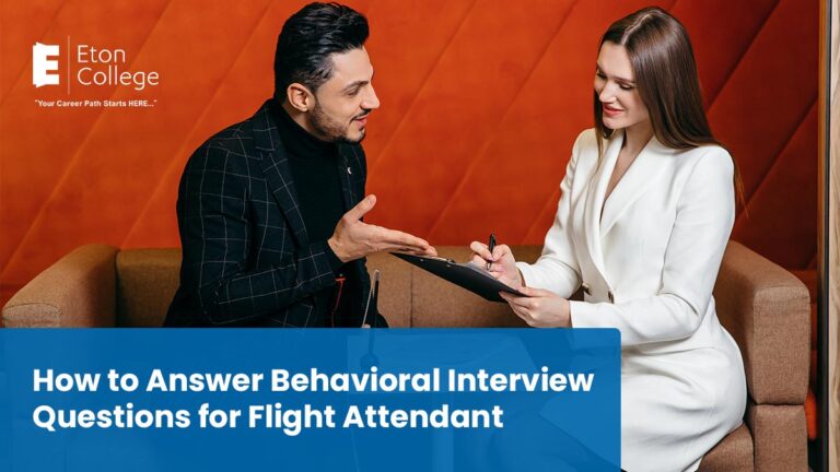 Answering Flight Attendant Interview Questionst - Eton College