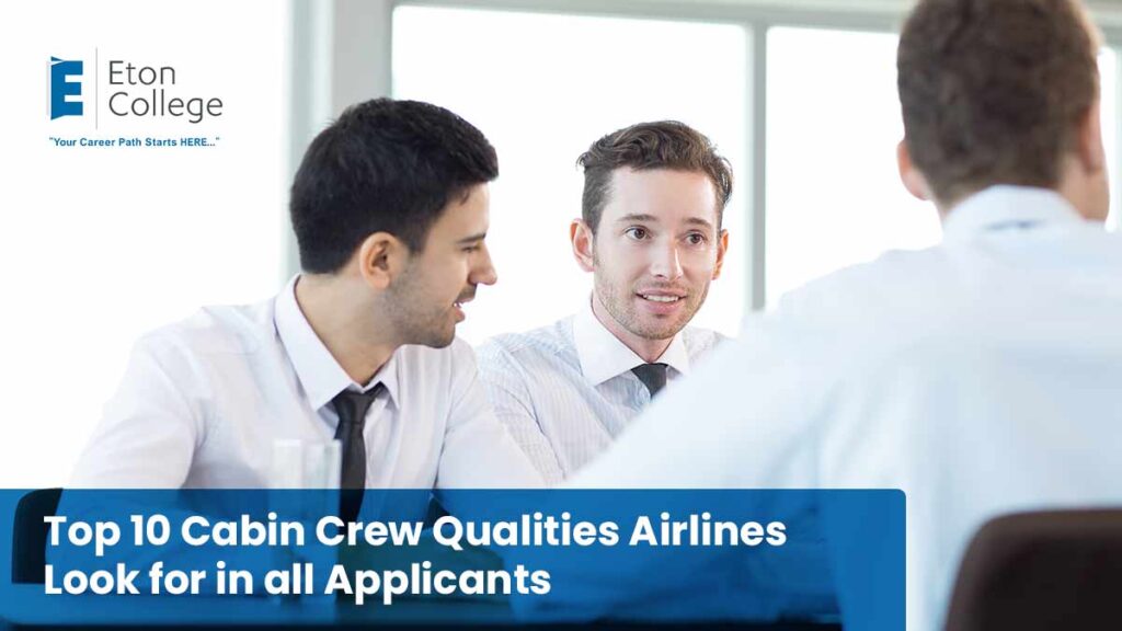 What Makes a Great Cabin Crew Member? - Eton College